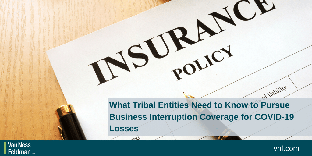 What Tribal Entities Need to Know to Pursue Business Interruption ...