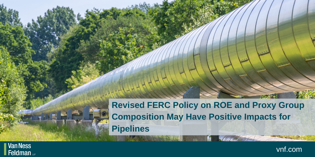 Revised FERC Policy on ROE and Proxy Group Composition May Have ...
