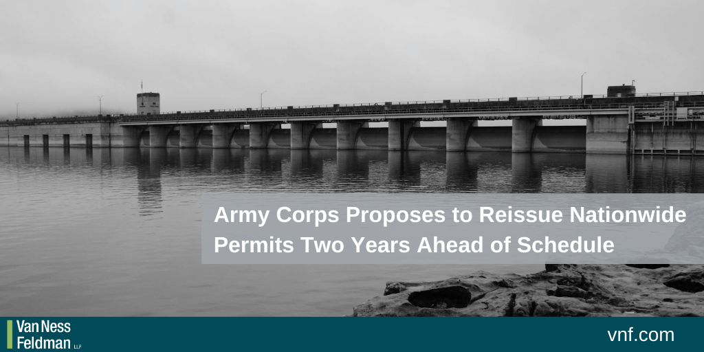 Army Corps Proposes to Reissue Nationwide Permits Two Years Ahead of ...