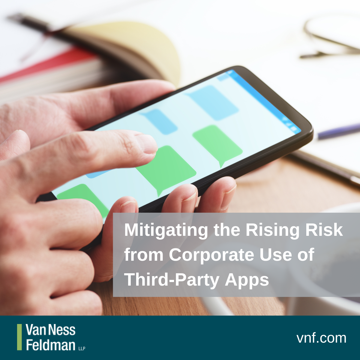 Mitigating the Rising Risk from Corporate Use of Third-Party Apps | Van ...