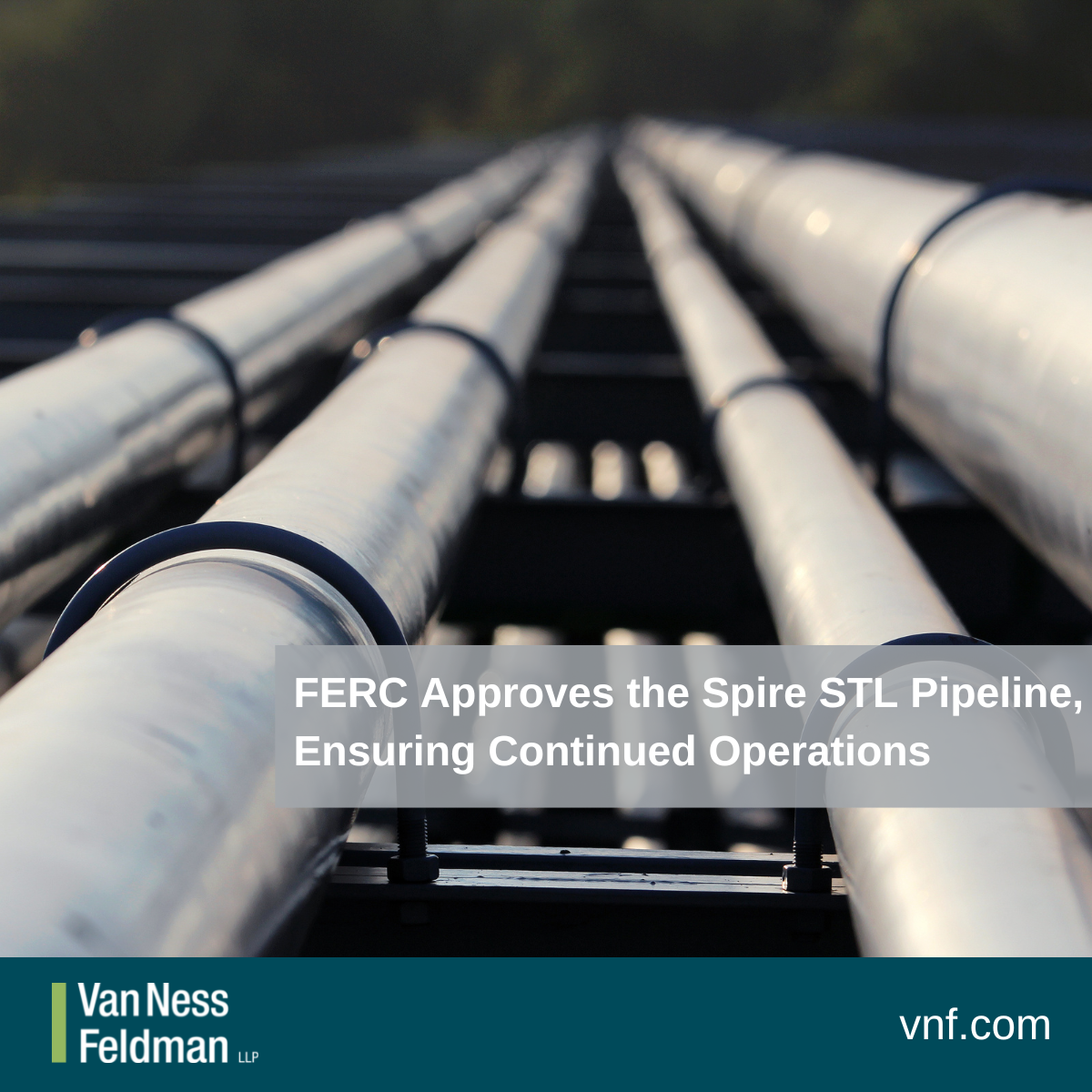 FERC Approves the Spire STL Pipeline, Ensuring Continued Operations ...