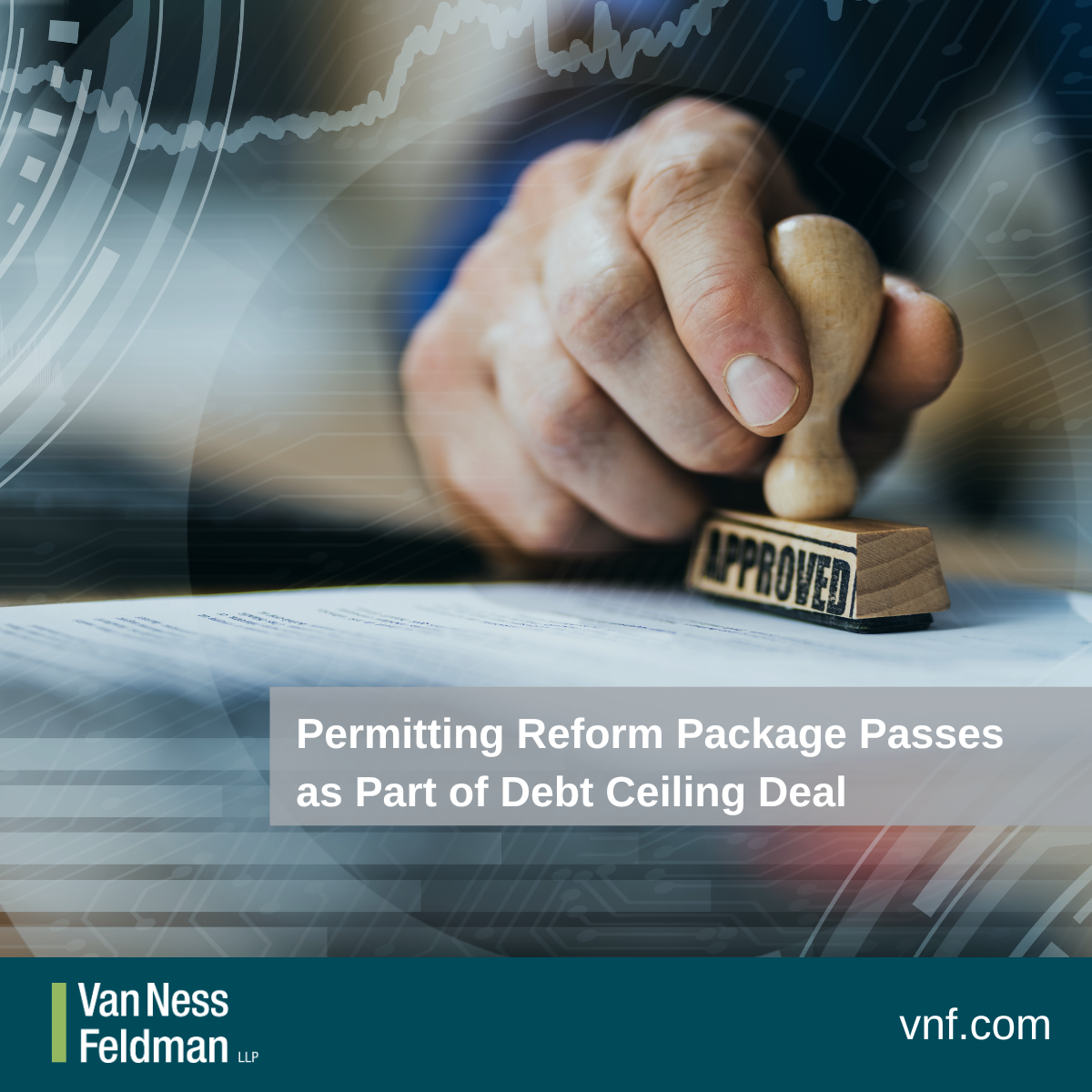 Permitting Reform Package Passes as Part of Debt Ceiling Deal | Van ...