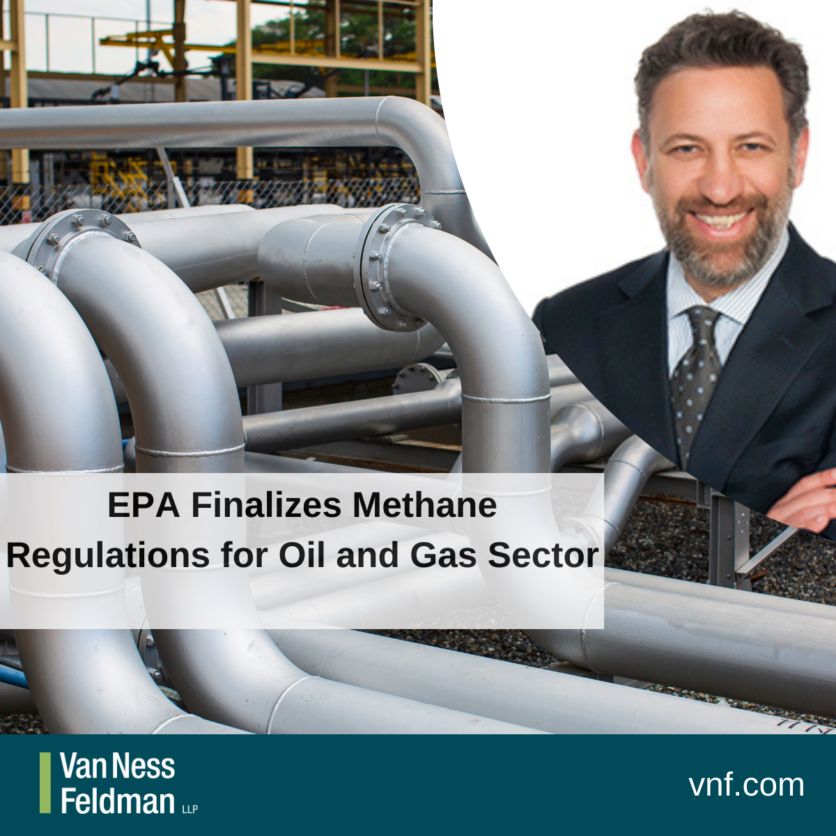 EPA Finalizes Methane Regulations for Oil and Gas Sector | Van Ness ...
