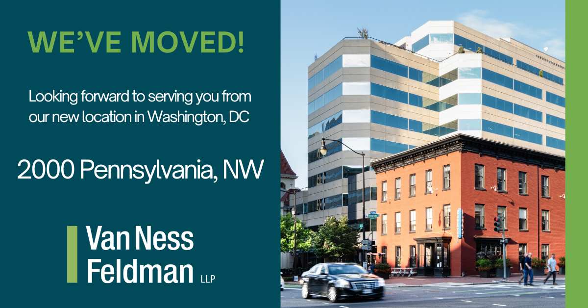 Van Ness Feldman Relocates DC Office to 2000 Pennsylvania Avenue, NW ...