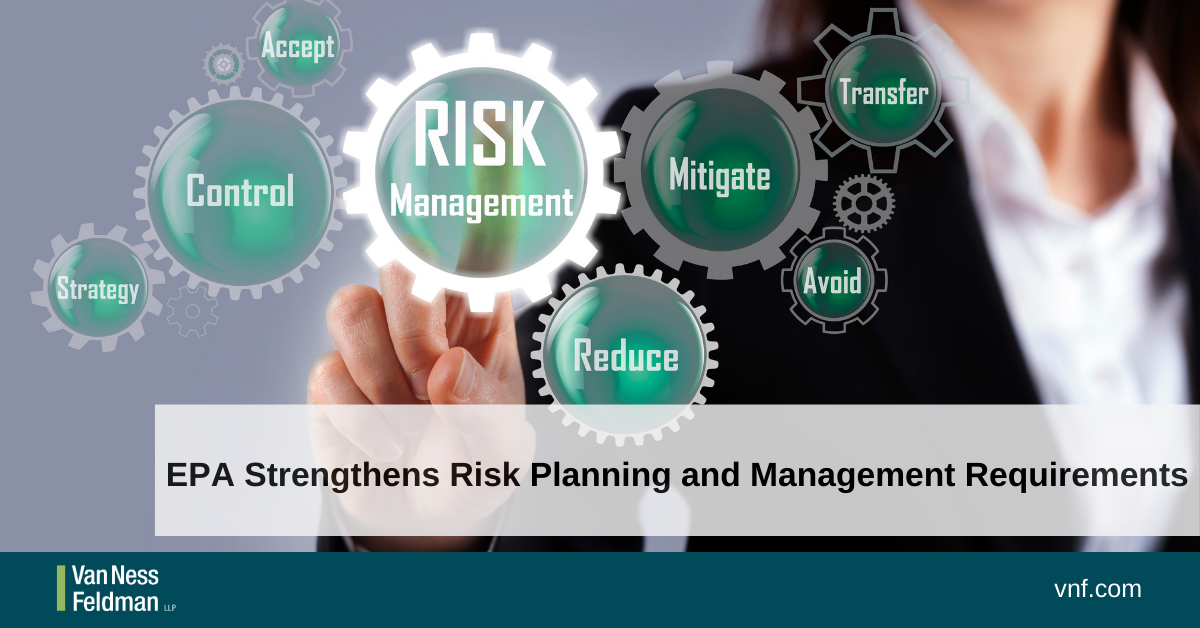 EPA Strengthens Risk Planning and Management Requirements for Industry ...