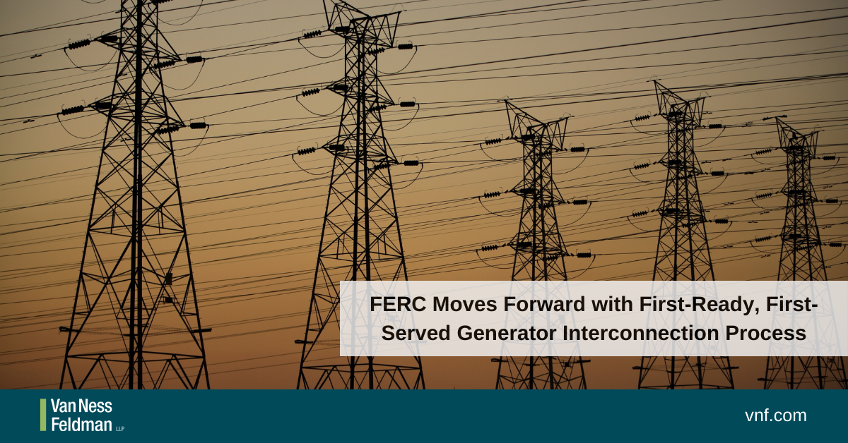 FERC Moves Forward with First-Ready, First-Served Generator ...