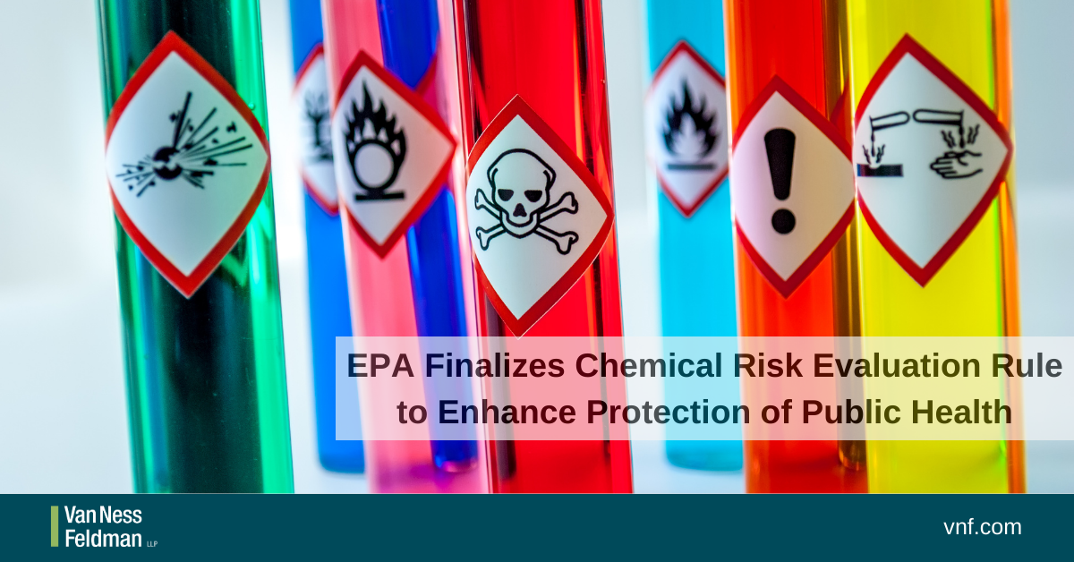 EPA Finalizes Chemical Risk Evaluation Rule to Enhance Protection of ...