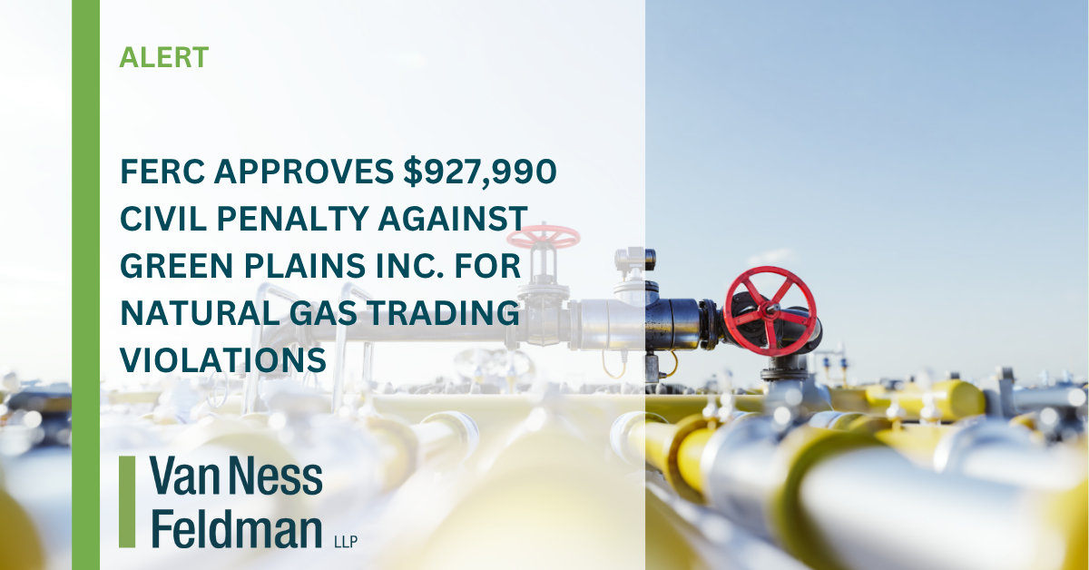 FERC Approves $927,990 Civil Penalty Against Green Plains Inc. for ...