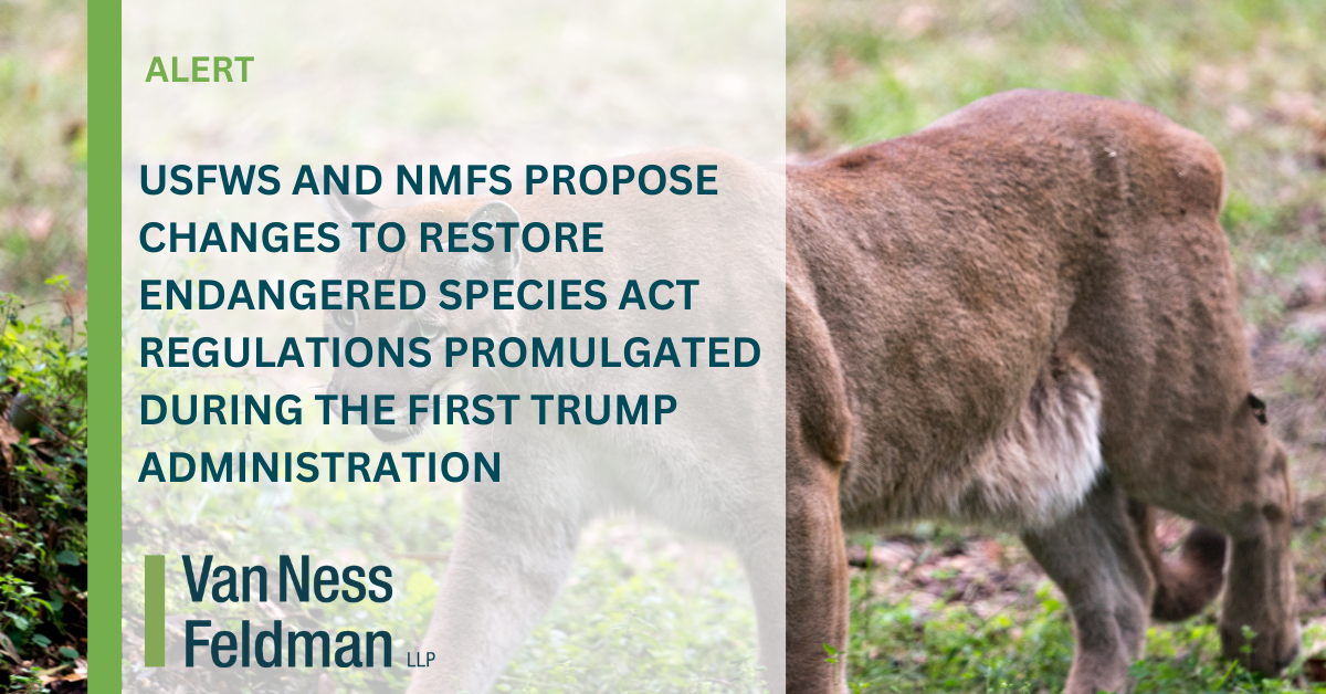 USFWS and NMFS Propose Changes to Restore Endangered Species Act ...
