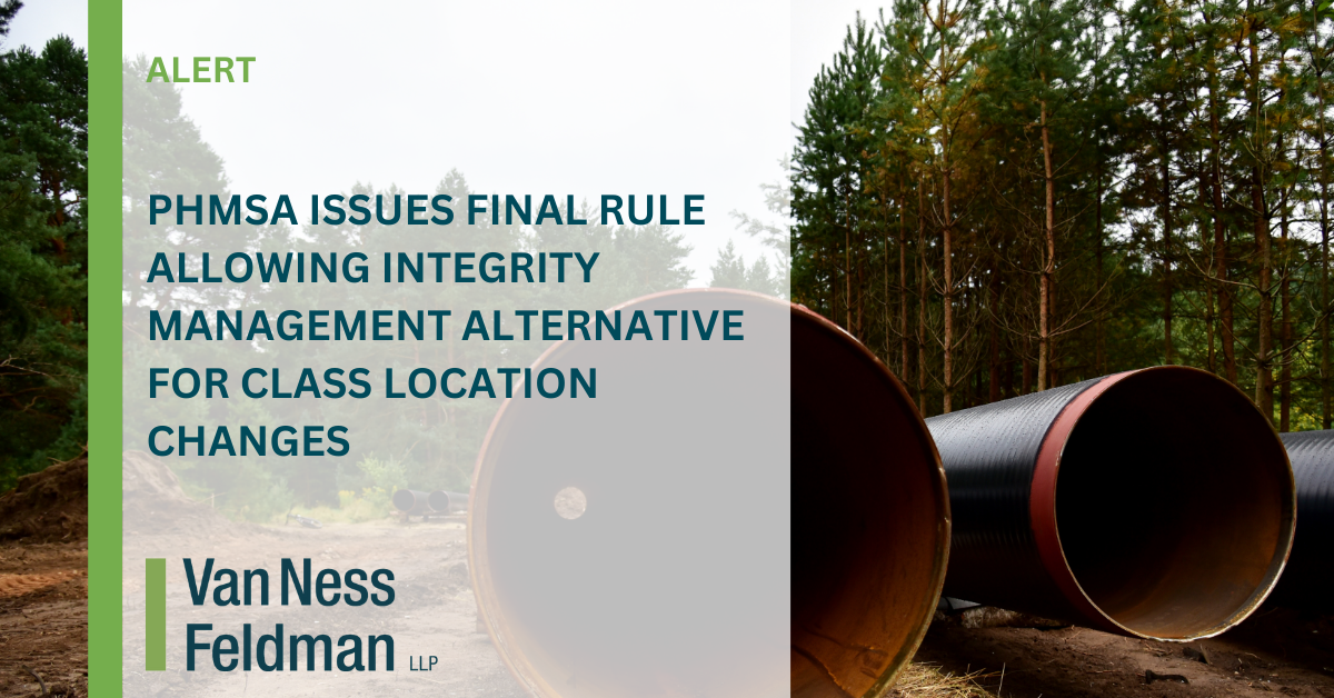 PHMSA Issues Final Rule Allowing Integrity Management Alternative for ...