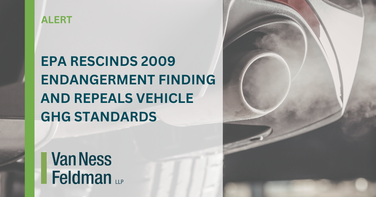 EPA Rescinds 2009 Endangerment Finding and Repeals Vehicle GHG ...